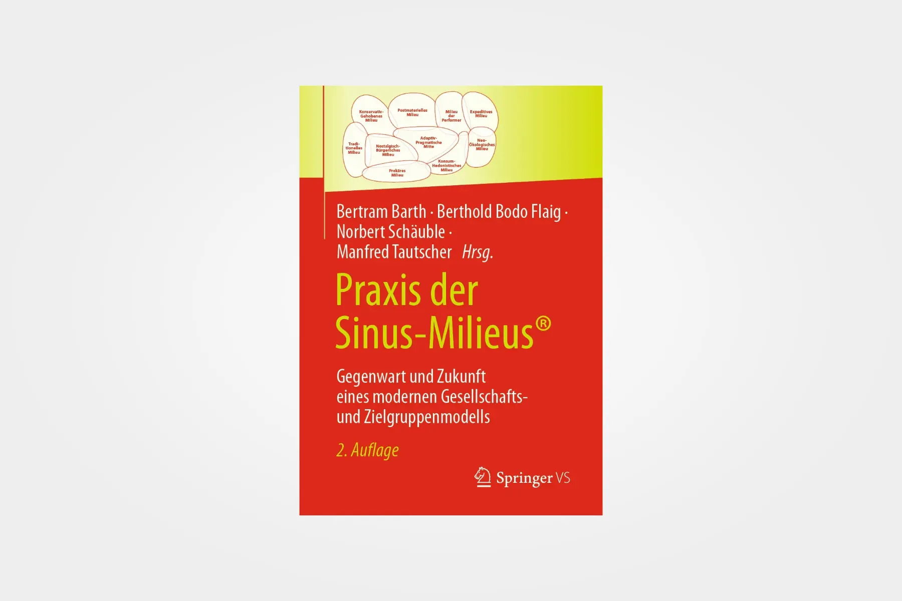 Praxis der Sinus-Milieus® - 2. Auflage | SINUS-Institut